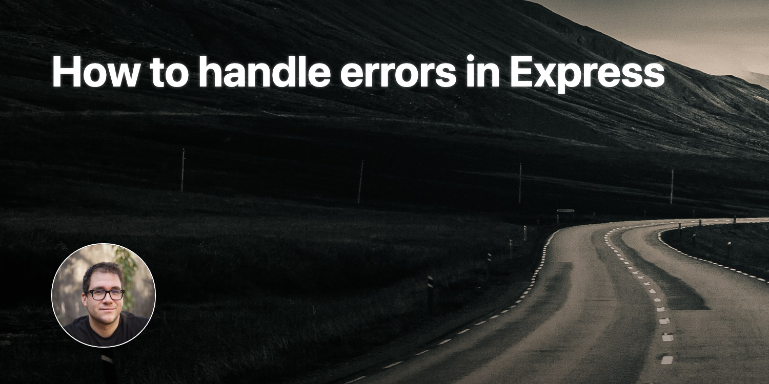 How to handle errors in Express | Gergely Nemeth How to handle errors in Express | Gergely Nemeth